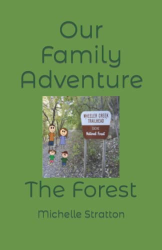 Our Family Adventure: The Forest by Michelle Stratton | Goodreads
