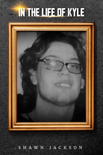 In the life of Kyle by Shawn Jackson | Goodreads