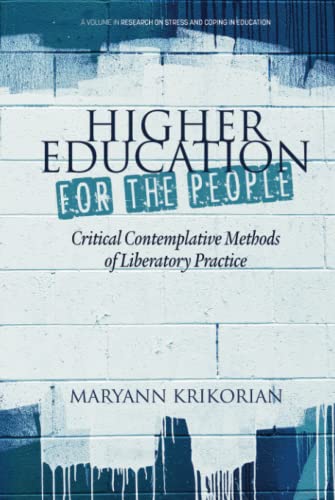 Higher Education for the People: Critical Contemplative Methods of ...