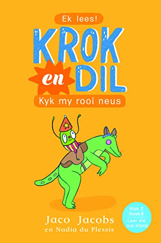 Krok en Dil Vlak 2 Boek 8: Kyk my rooi neus by Jaco Jacobs | Goodreads