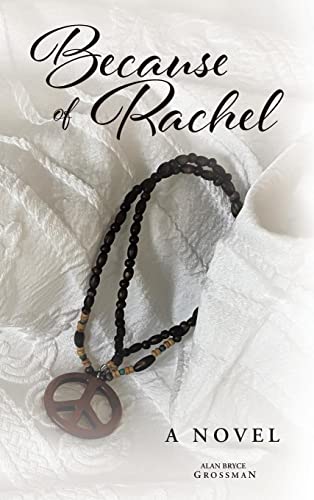 Because of Rachel by Alan Bryce Grossman | Goodreads