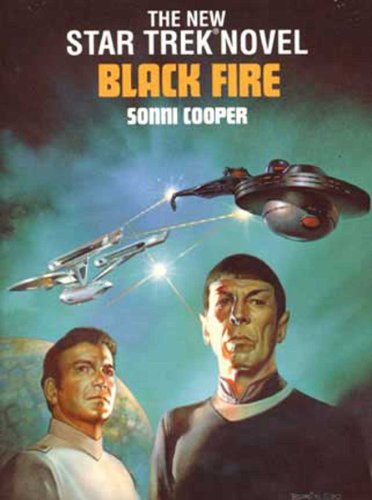 STAR TREK BLACK FIRE by Sonni Cooper | Goodreads