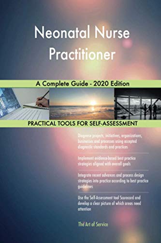Neonatal Nurse Practitioner A Complete Guide - 2020 Edition by Gerardus ...