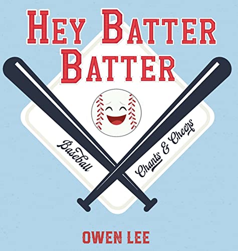 Hey Batter Batter!: Baseball Chants and Cheers by Owen M Lee | Goodreads