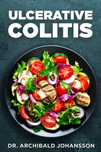 Ulcerative Colitis Cookbook: A Comprehensive Guide to Ulcerative ...
