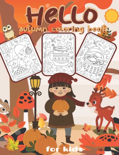 hello autumn coloring book for kids: Easy Illustrations to Color of ...