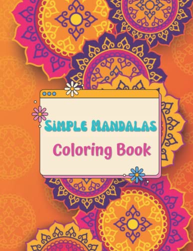Simple Mandalas Coloring Book: -Simple and easy Beautiful Mandala to ...