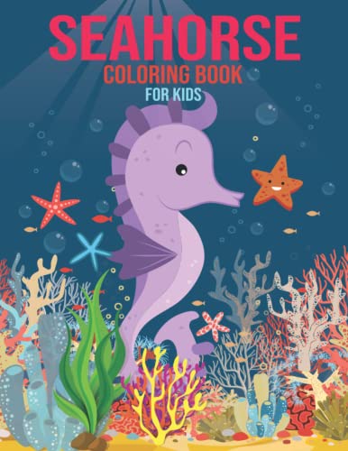 Seahorse Coloring Book For Kids: This Coloring Book for Kids: Seahorse ...