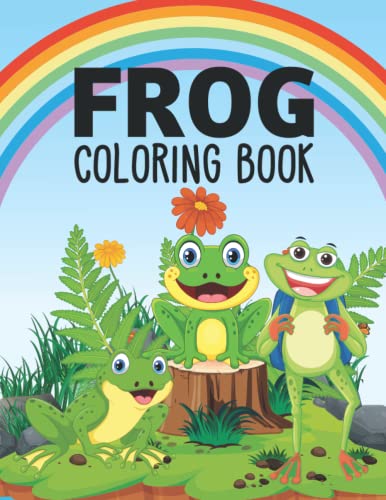 Frog Coloring Book: Children Activity Coloring Book For Boys & Girls Of ...