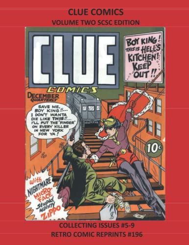 CLUE COMICS VOLUME TWO SCSC EDITION: COLLECTING ISSUES #5-9 RETRO COMIC ...