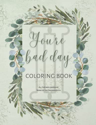 You're Bad Day Coloring Book II by Michelle McDanel | Goodreads