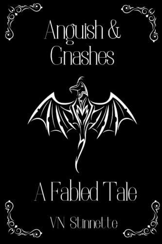 Anguish and Gnashes: A Fabled Tale by Victoria Stinnette | Goodreads