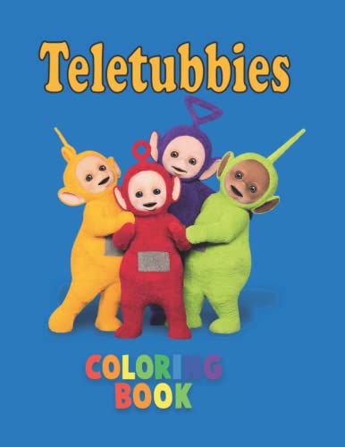 Teletubbies Coloring Book: Over 50 Pages. Amazing teletubbies Coloring ...