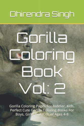 Gorilla Coloring Book Vol: 2: Gorilla Coloring Pages For toddler, Kids ...