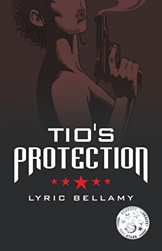 Tio's Protection by Lyric Bellamy | Goodreads