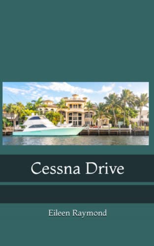 Cessna Drive by Eileen Raymond | Goodreads