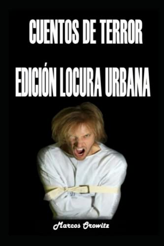 Una selección de cuentos de terror: 10 cuentos de terror y suspenso ...