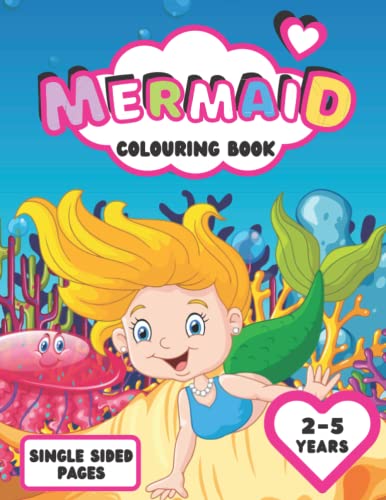 Mermaid Colouring Book: Colouring for Toddlers and Preschool Kids | 2-5 ...