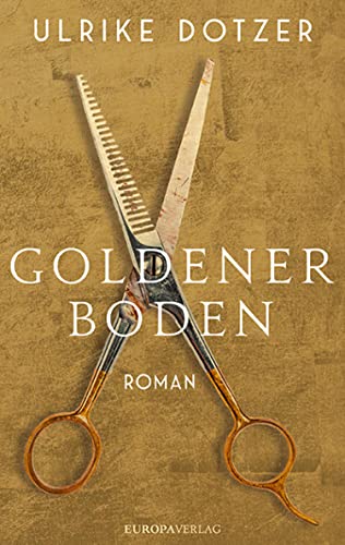 Goldener Boden (German Edition) by Ulrike Dotzer | Goodreads