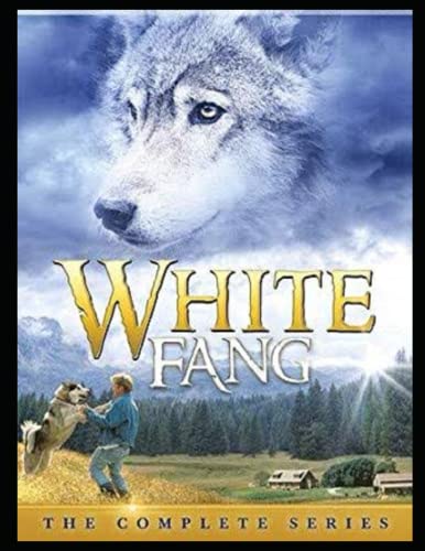 White Fang Illustrated by Jack London | Goodreads
