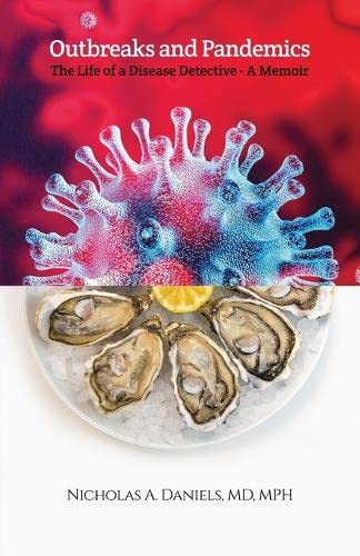 Outbreaks and Pandemics: The Life of a Disease Detective by Nicholas A ...