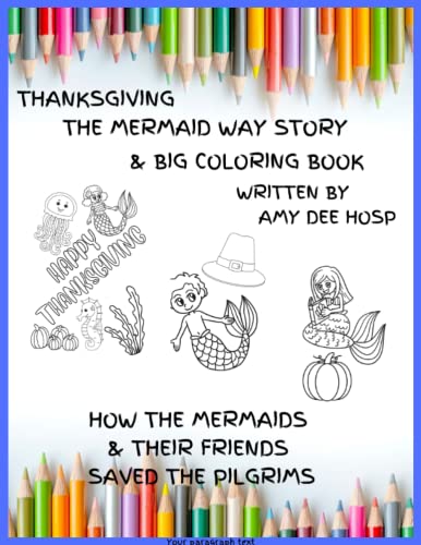 THANKSGIVING THE MERMAID WAY STORY & BIG COLORING BOOK: HOW THE ...