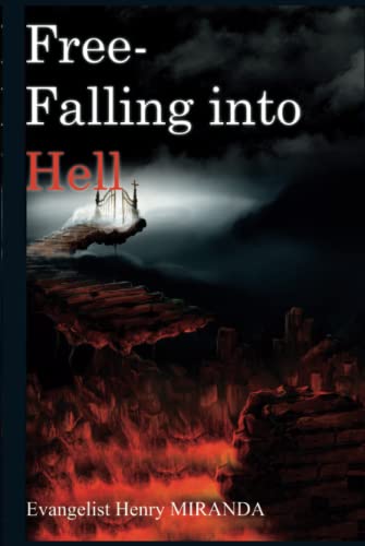 Free-Falling into Hell by Henry Perez Miranda | Goodreads