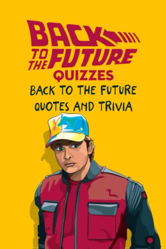 Back to the Future Quizzes: Back to the Future Quotes and Trivia by ...