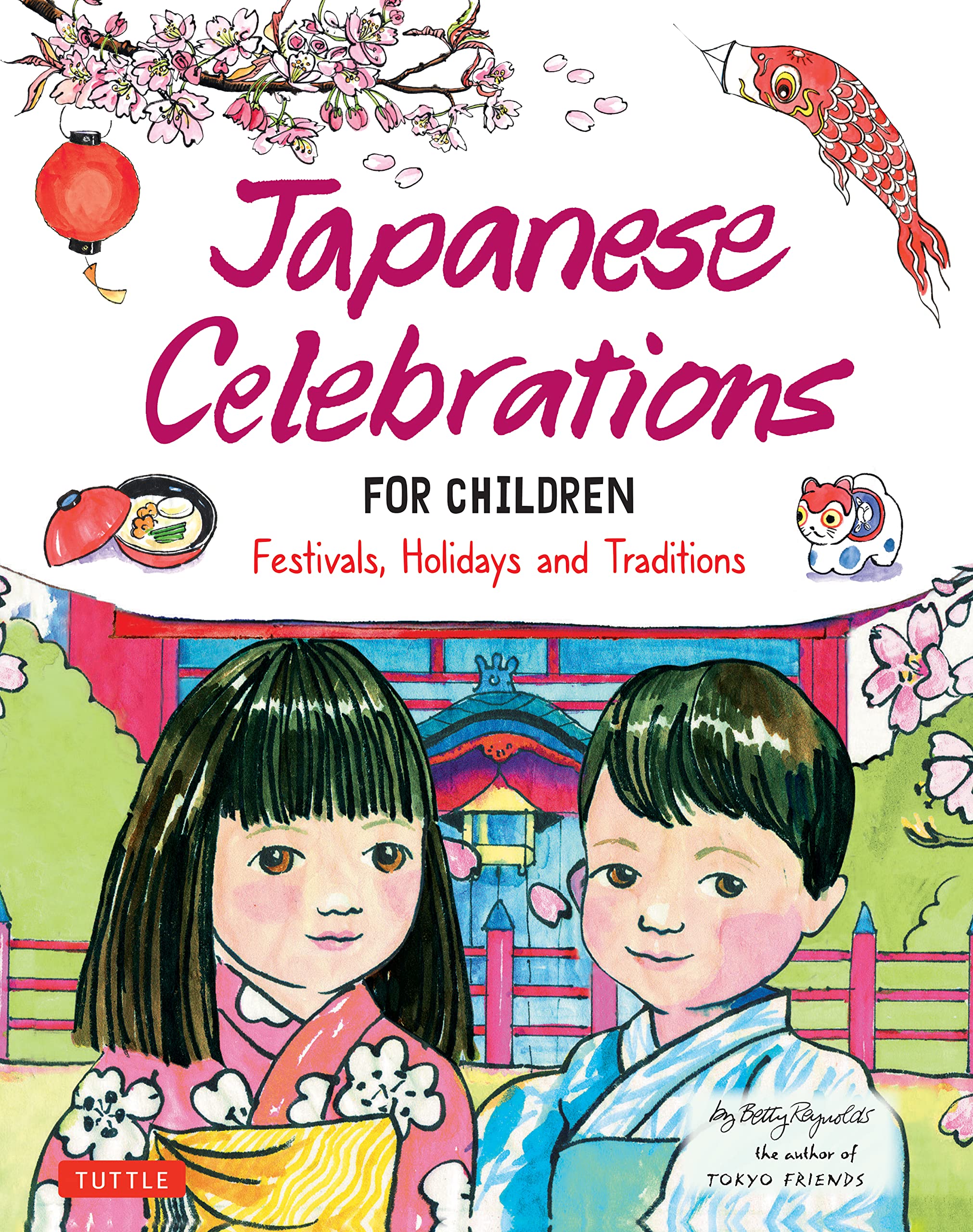Japanese Celebrations for Children: Festivals, Holidays and Traditions ...