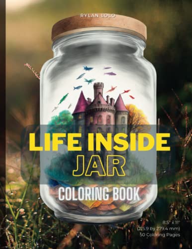 Life Inside the Jar Adult Coloring Book: Relieve Stress and Anxiety ...