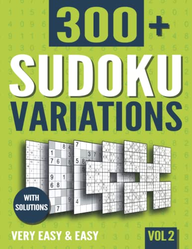 Sudoku Variations: Sudoku Book for Adults with 300+ Sudoku in 11 Variants - Very Easy and Easy ...