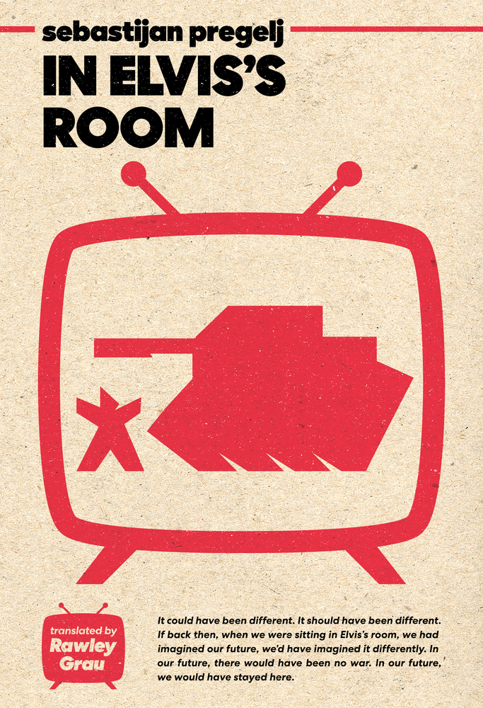 In Elvis's Room by Sebastijan Pregelj | Goodreads