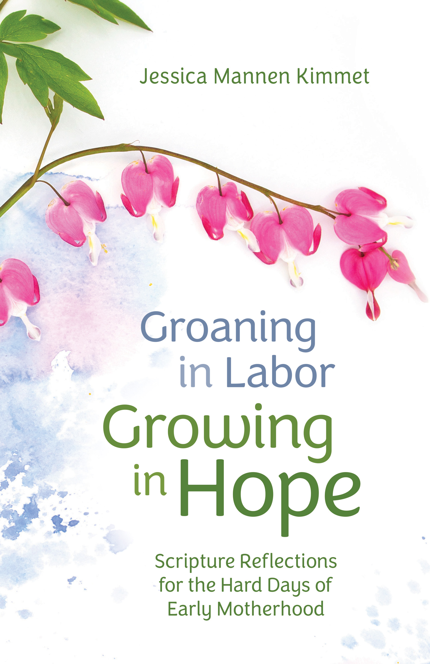 Groaning in Labor, Growing in Hope: Scripture Reflections for the Hard ...