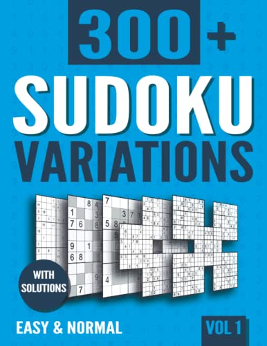 Sudoku Variations: Sudoku Book for Adults with 300+ Sudoku in 11 Variants - Easy and Normal ...