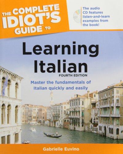 The Complete Idiot's Guide to Learning Italian, Fourth Edition by ...