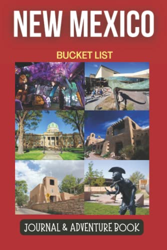 New Mexico Bucket List Journal and Adventure Book: The Ultimate Guide ...