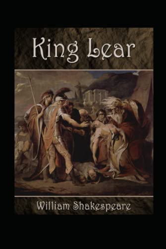 King Lear by William Shakespeare illustrated by William Shakespeare ...