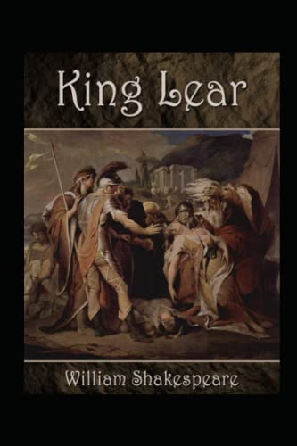 King Lear by William Shakespeare illustrated by William Shakespeare ...