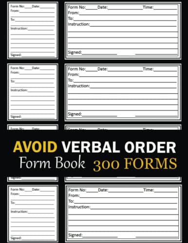 AmandaCal Avoid Verbal Orders Form Book: 300 Forms Inside. No Verbal ...