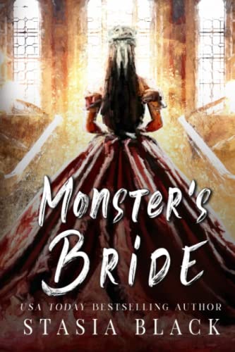 Monster's Bride (Angels & Monsters) by Stasia Black | Goodreads