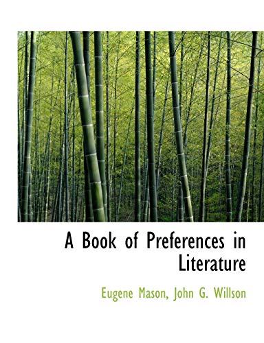 A Book of Preferences in Literature by Eugene Mason | Goodreads