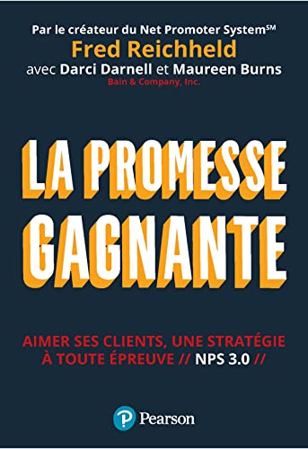 La Promesse gagnante: Aimer ses clients, une stratégie à toute épreuve ...