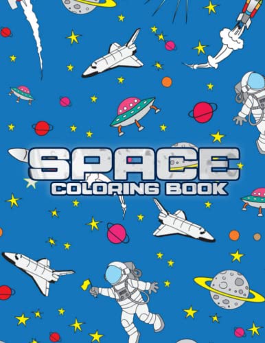 Space Coloring Book Cool Coloring Book: Premium Illustration Pages to ...