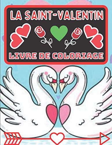 Livre de coloriage de la Saint-Valentin: 50 images mignonnes et ...