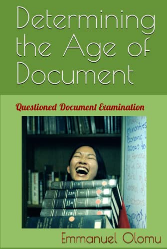 DETERMINING THE AGE OF DOCUMENTS: by Emmanuel Olomu | Goodreads