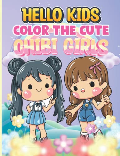 Hello kids Color The cute chibi girls: A suitable Happy And Cute Chibi ...