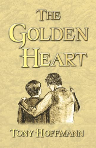 The Golden Heart by Tony Hoffmann | Goodreads