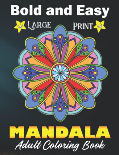 Large Print Bold and Easy Mandalas Coloring Book For Adults: An Easy ...
