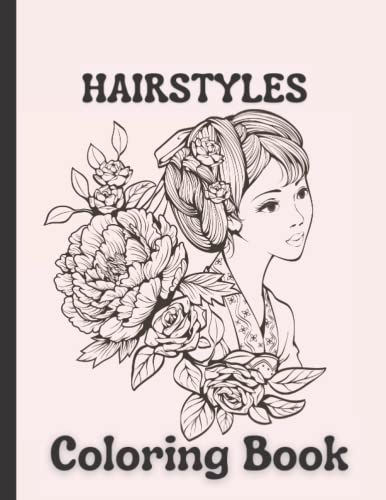Hairstyles Coloring Book: Adult Coloring Book For Women With Beautiful ...