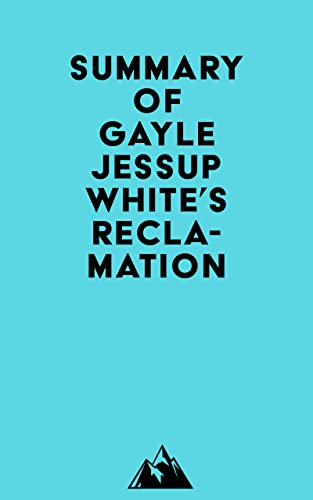 Summary of Gayle Jessup White's Reclamation by Everest Media | Goodreads